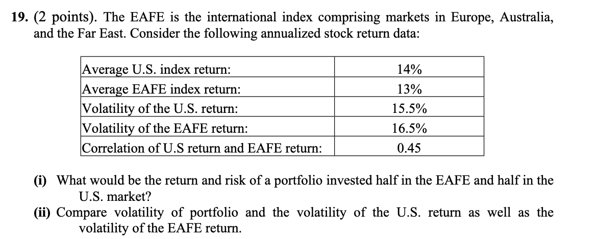 Solved 19. (2 points). The EAFE is the international index | Chegg.com