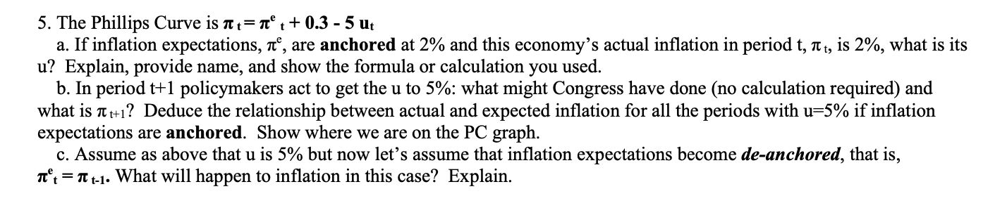 Solved 5. The Phillips Curve is πt=πte+0.3−5ut a. If | Chegg.com