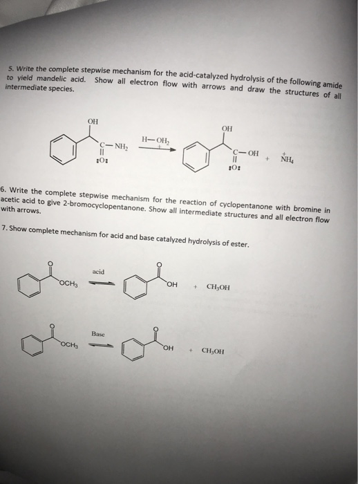 Solved 5. Write the complete stepwise mechanism for the | Chegg.com