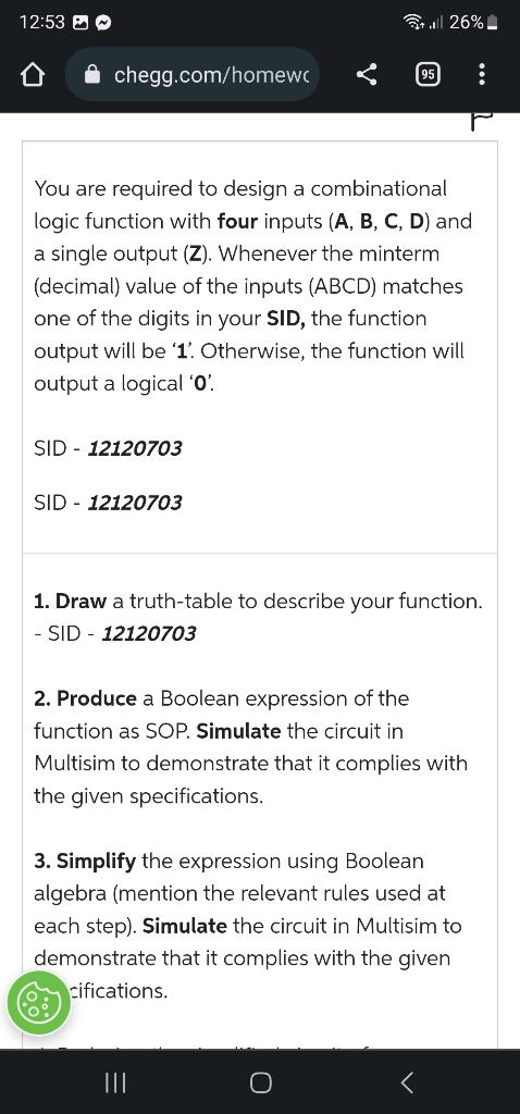 Solved You are required to design a combinational logic | Chegg.com
