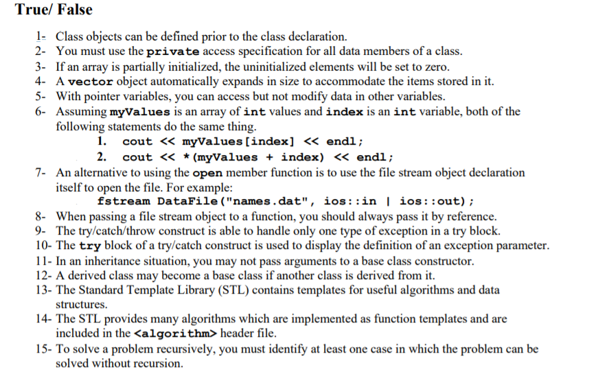Solved True False 1. Class objects can be defined prior to | Chegg.com