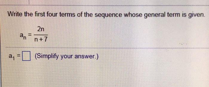 Solved Write the first four terms of the sequence whose | Chegg.com