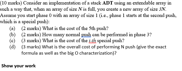 Solved (10 marks) Consider an implementation of a stack ADT | Chegg.com