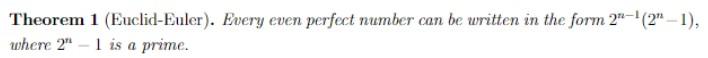 Solved Theorem 1 (Euclid-Euler). Every even perfect number | Chegg.com