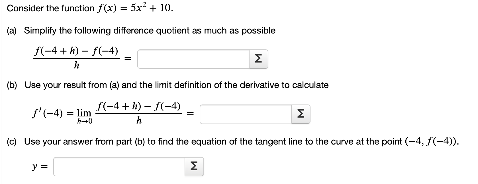 Solved Consider the function f(x) = 5x2 + 10. = (a) Simplify | Chegg.com