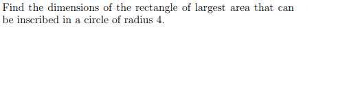 Solved Find the dimensions of the rectangle of largest area | Chegg.com