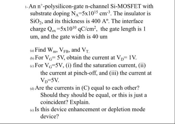 Solved 1-An n -polysilicon-gate n-channel Si-MOSFET with | Chegg.com