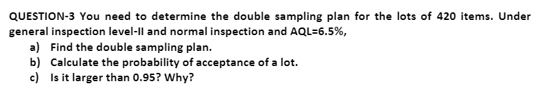 Solved You need to determine the double sampling plan for | Chegg.com