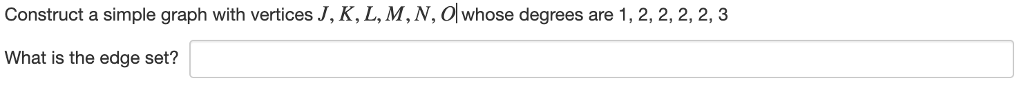 Solved Construct a simple graph with vertices J, K, L, M, N, | Chegg.com