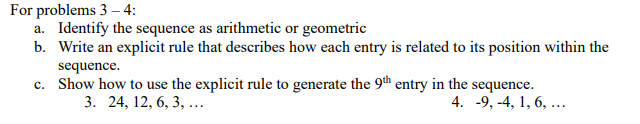 Solved For problems 3-4 :a. Identify the sequence as | Chegg.com Solved For problems 3-4 :a. Identify the sequence as | Chegg.com