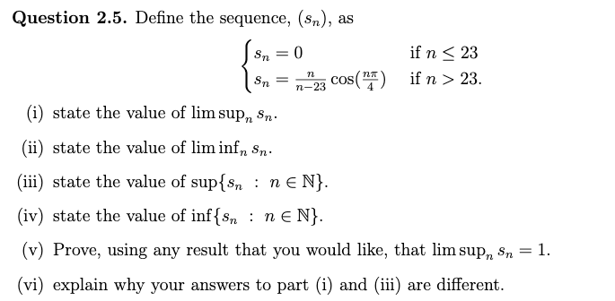 Solved Question 2.5. Define the sequence, (sn), as Sn Sn 0 | Chegg.com