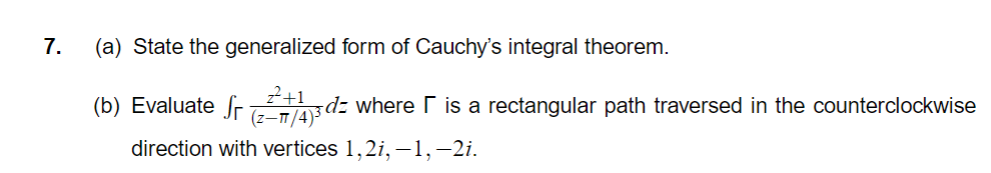 Solved 7. (a) State the generalized form of Cauchy's | Chegg.com