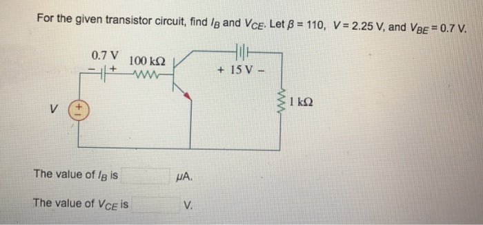 Solved For the given transistor circuit, find IB and VCE. | Chegg.com