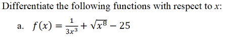 Solved Differentiate the following functions with respect to | Chegg.com
