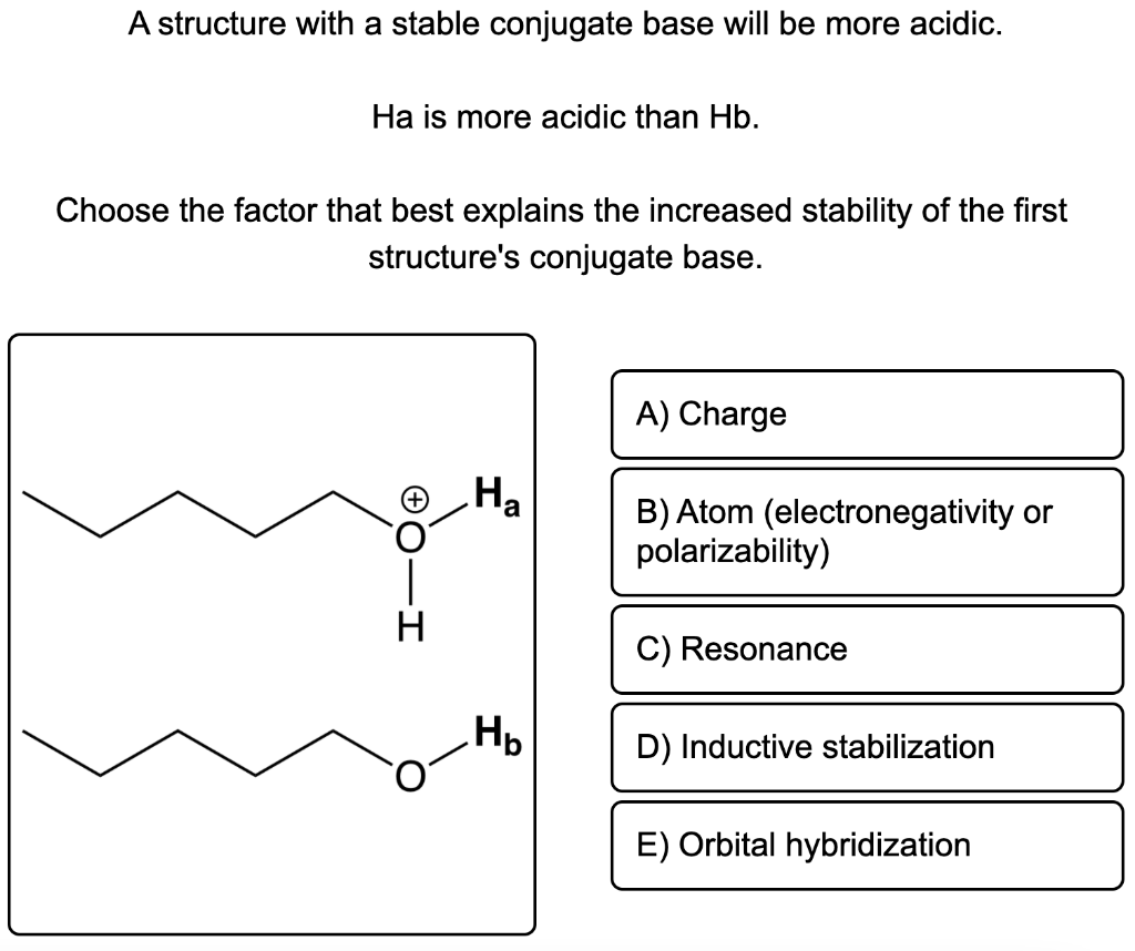 Solved A structure with a stable conjugate base will be more | Chegg.com