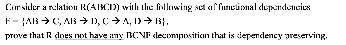 Solved Consider a relation R(ABCD) with the following set of | Chegg.com