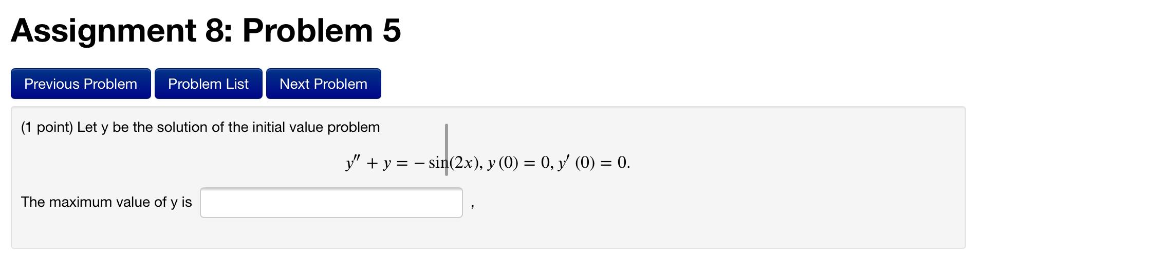 Solved Assignment 8: Problem 5 Previous Problem Problem List | Chegg.com