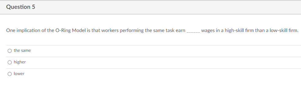 Solved One implication of the O-Ring Model is that workers | Chegg.com