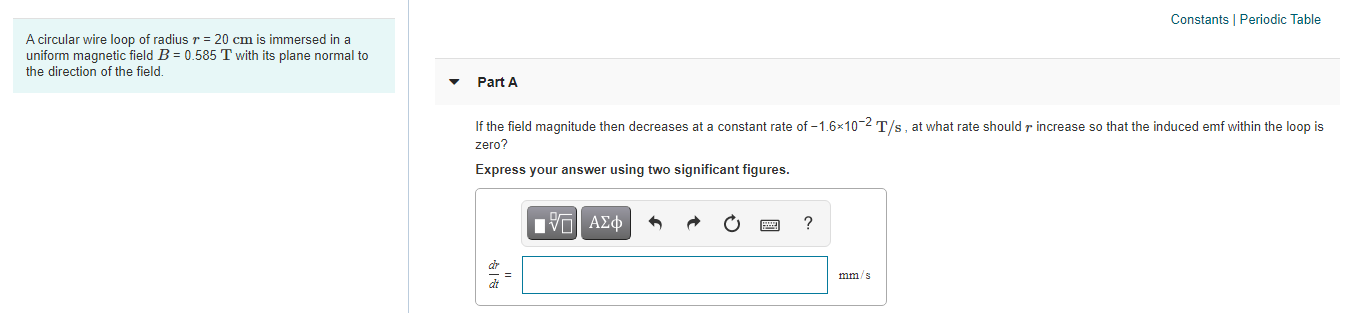 Solved Constants Periodic Table A circular wire loop of | Chegg.com