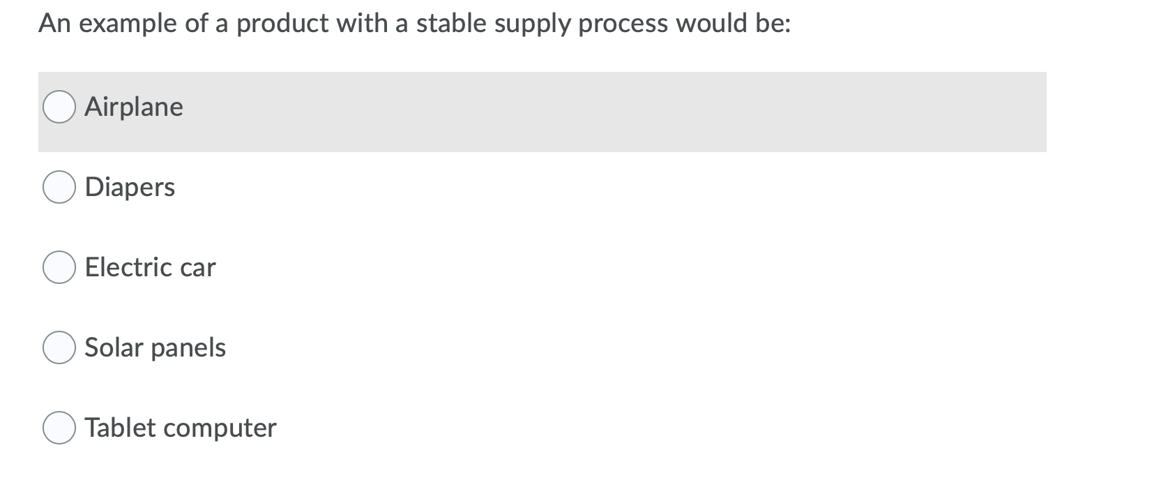 Solved An example of a product with a stable supply process | Chegg.com