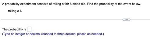 Solved A probability experiment consists of rolling a fair | Chegg.com