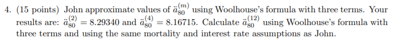 Solved (m) 4. (15 points) John approximate values of a 30 | Chegg.com