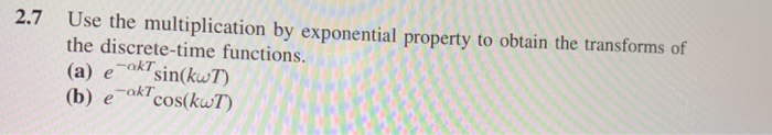 Solved 2.7 Use the multiplication by exponential property to | Chegg.com