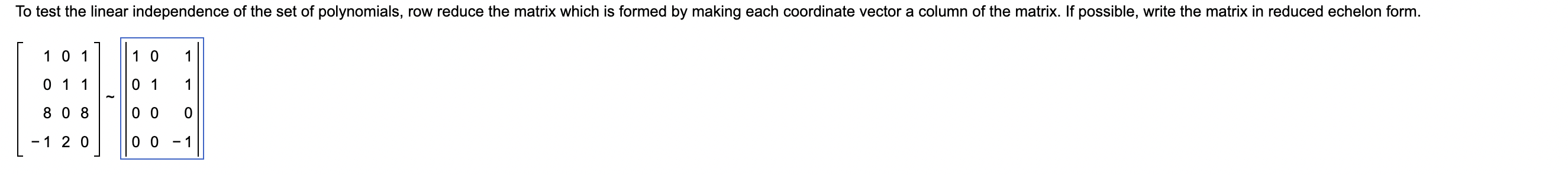 Solved To test the linear independence of the set of | Chegg.com
