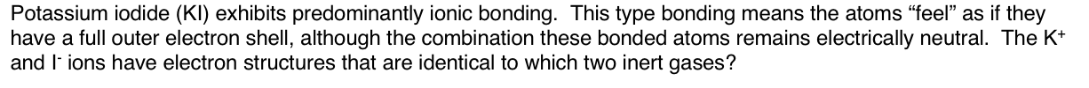Solved Potassium iodide (KI) exhibits predominantly ionic | Chegg.com