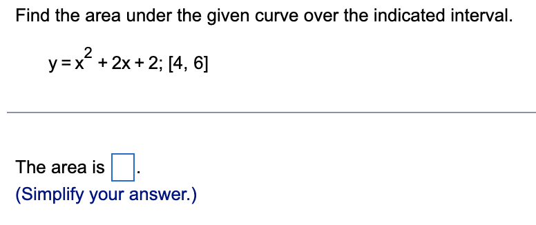 Solved Find the area under the graph of the function over | Chegg.com