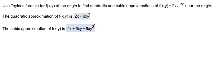 Solved Use Taylor's formula for f(x.y) at the origin to find | Chegg.com