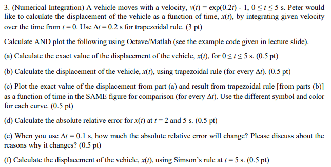 Solved 3. (Numerical Integration) A vehicle moves with a | Chegg.com