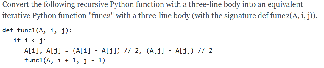 Solved Convert the following recursive Python function with | Chegg.com