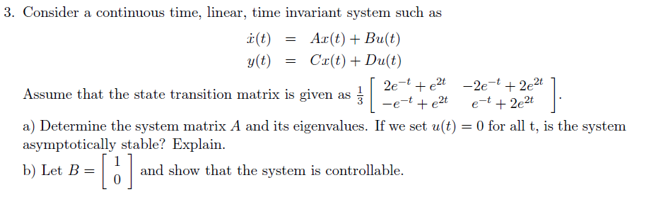 Solved 3 Consider A Continuous Time Linear Time Invariant