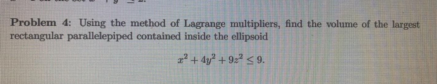 Solved Problem 4: Using the method of Lagrange multipliers, | Chegg.com