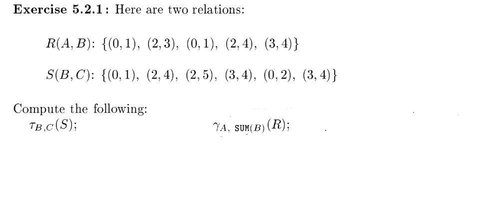 Solved Exercise 5.2.1: Here are two relations: Compute the | Chegg.com