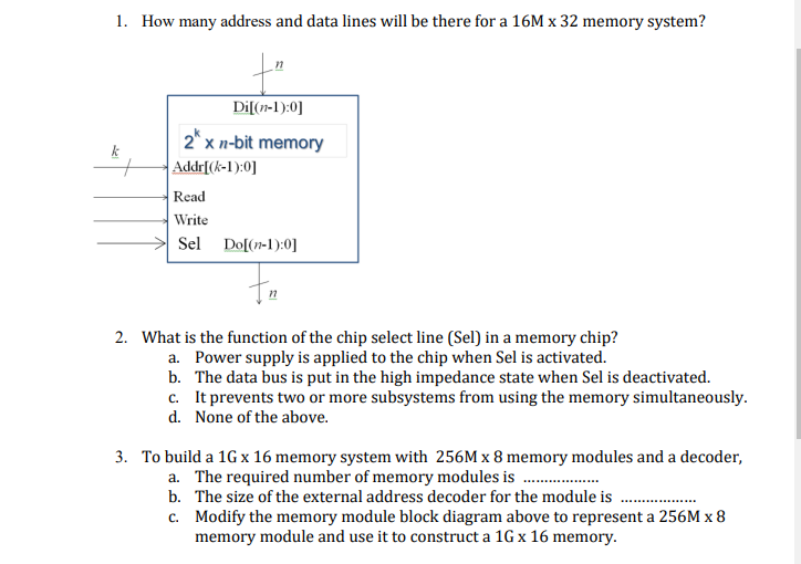 Solved 1. How many address and data lines will be there for | Chegg.com