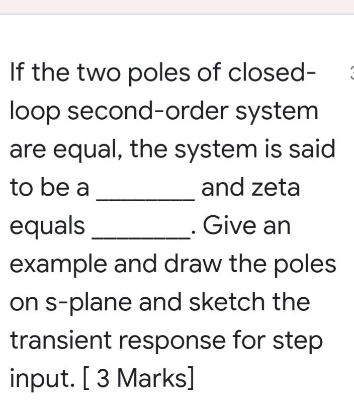 Solved If the two poles of closed- loop second-order system | Chegg.com