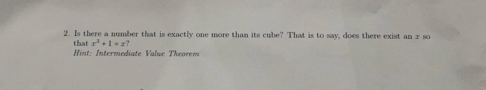 Solved 2. Is there a number that is exactly one more than | Chegg.com