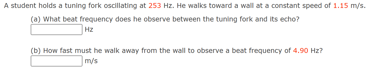 Solved A student holds a tuning fork oscillating at 253Hz. | Chegg.com