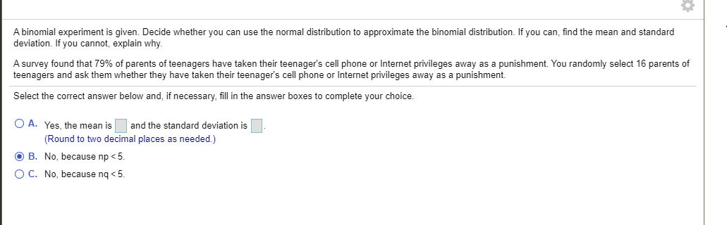 Solved A binomial experiment is given. Decide whether you | Chegg.com