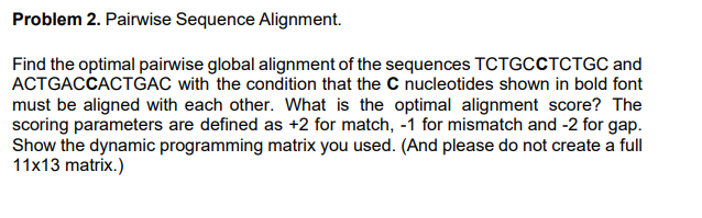 Solved Problem 2. Pairwise Sequence Alignment Find the | Chegg.com