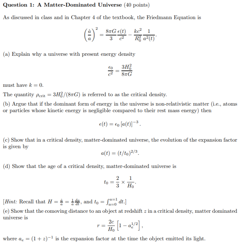 Solved Question 1 A Matter Dominated Universe 40 Points
