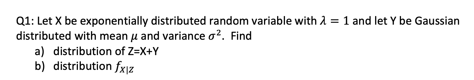 Solved Q1: Let X be exponentially distributed random | Chegg.com