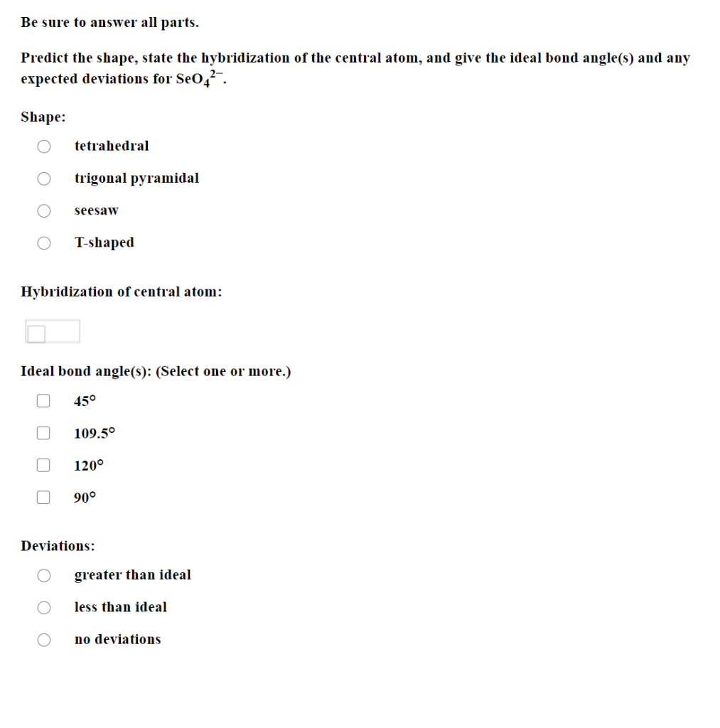 Solved Be sure to answer all parts. Predict the shape, state | Chegg.com