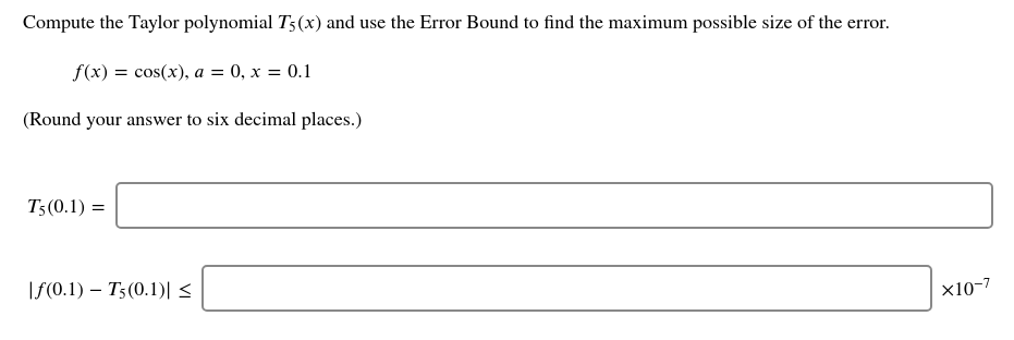 Solved Compute the Taylor polynomial T5(x) and use the Error | Chegg.com