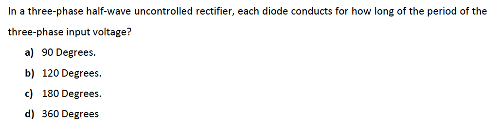 Solved In a three-phase half-wave uncontrolled rectifier, | Chegg.com