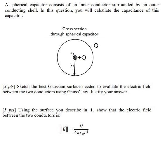 Solved A spherical capacitor consists of an inner conductor | Chegg.com