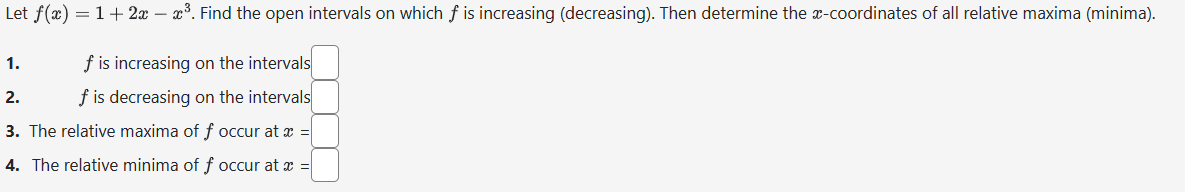 Let f(x)=1+2x−x3. Find the open intervals on which f | Chegg.com