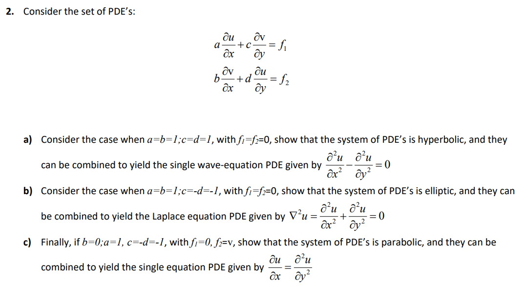 Solved 2. Consider the set of PDE's: | Chegg.com